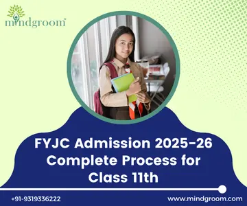 FYJC Admission 2025 Complete Process for Class 11th