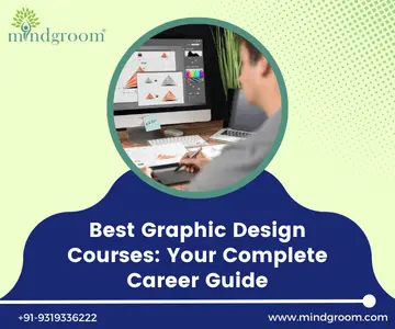 Best Graphic Design Courses After 12th: Complete Career Guide | Mindgroom