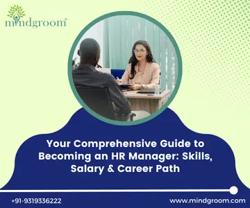 Comprehensive Guide to Becoming an HR Manager | Skills, Salary & Career ...